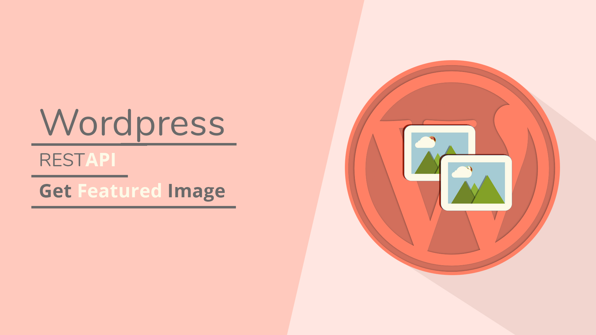 Wordpress API | Get Featured Image URL * Choosepizzi.net